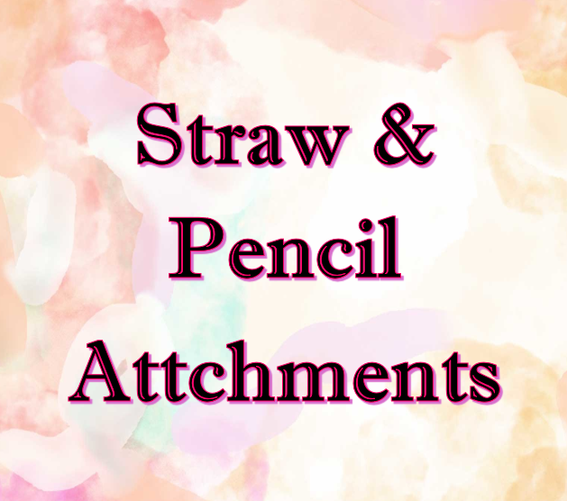 Straw & Pencil Attachments – Sparkle & Shine Masterpieces